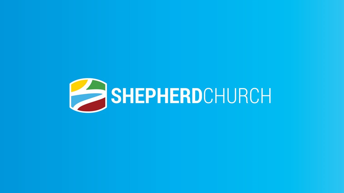 Welcome | Shepherd Church